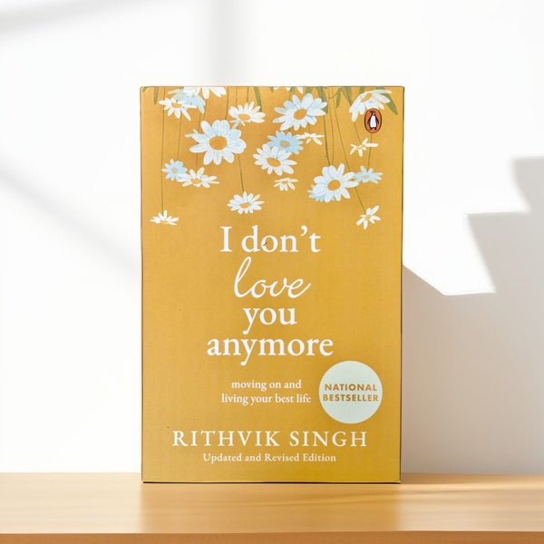 I Don't Love You Anymore: Moving On and Living Your Best Life – Kitab ...